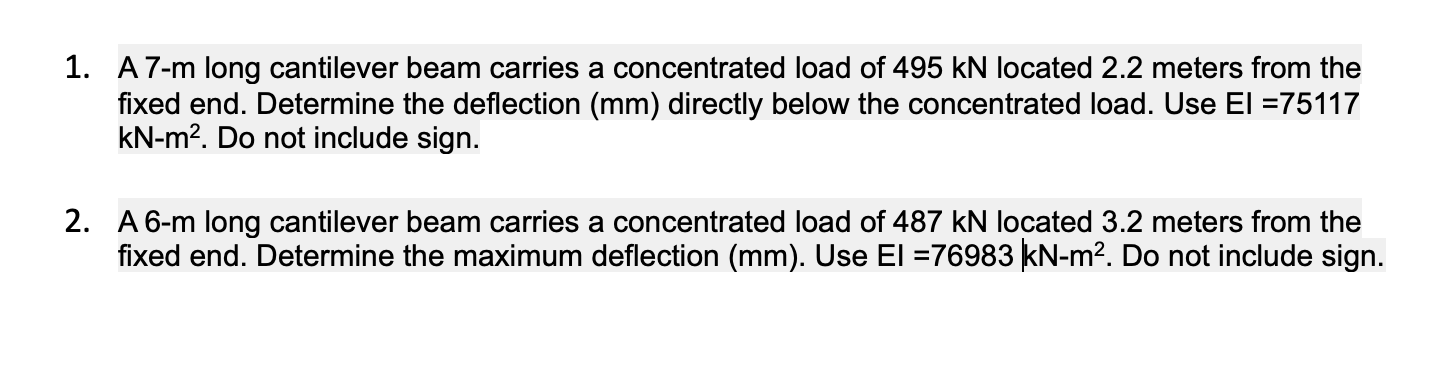 1. A 7-m long cantilever beam carries a concentrated | Chegg.com