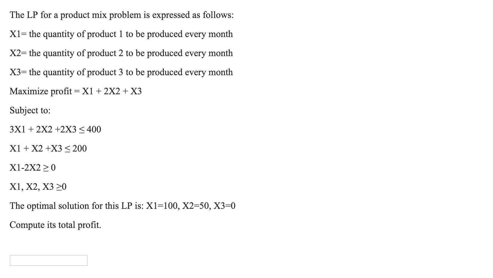 Solved The LP for a product mix problem is expressed as | Chegg.com