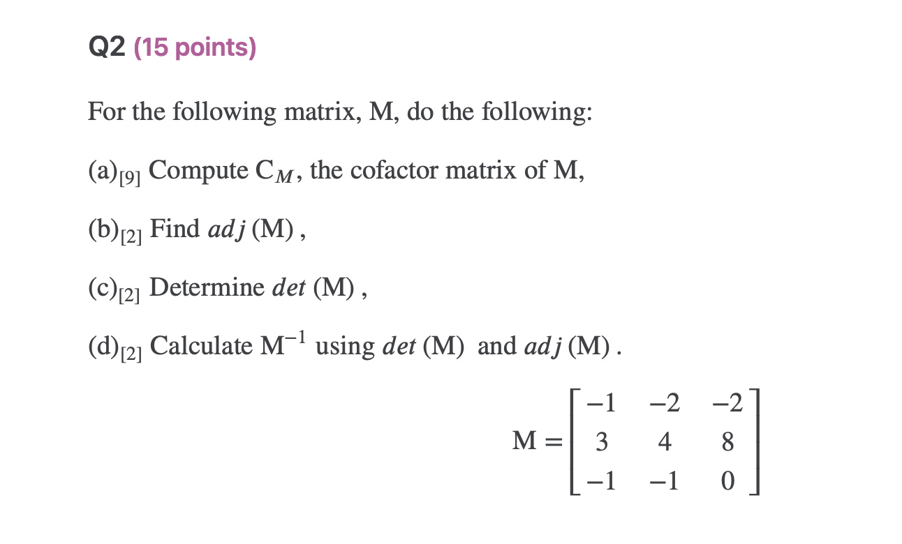 Solved For the following matrix, M, do the following: (a) | Chegg.com