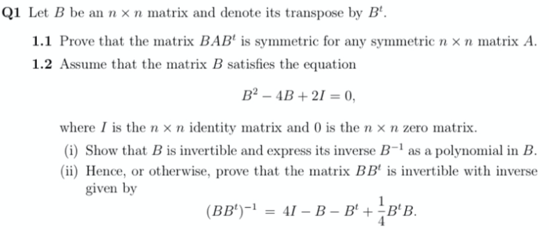 Solved Q1 Let B be an n x n matrix and denote its transpose | Chegg.com