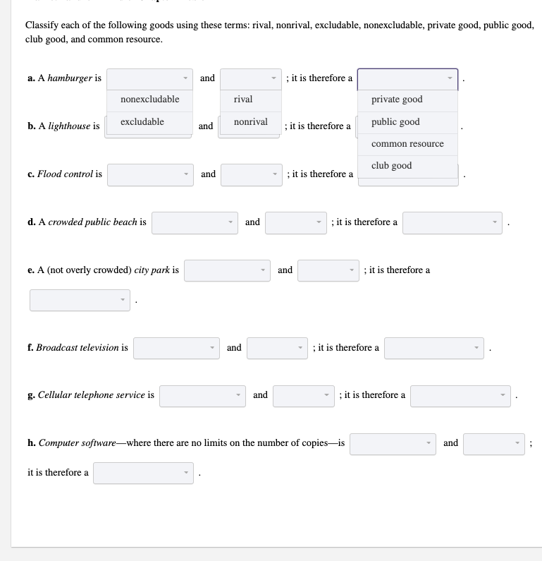 Classify each of the following goods using these | Chegg.com