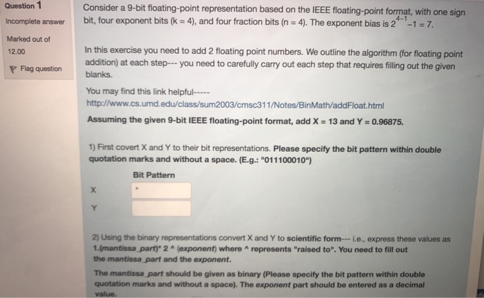 Solved Question 1 Consider a 9-bit floating-point | Chegg.com