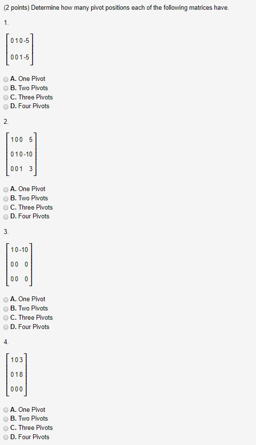 Solved (2 points) Determine how many pivot positions each of | Chegg.com