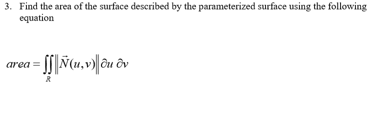 Solved Explicit function, Parameterization, Normal vector, | Chegg.com