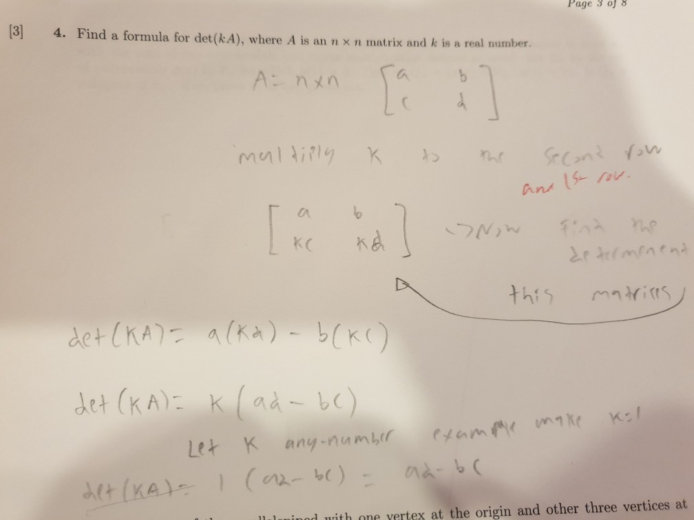 Solved 4. Find a formula for det(kA), where A is an n xn | Chegg.com
