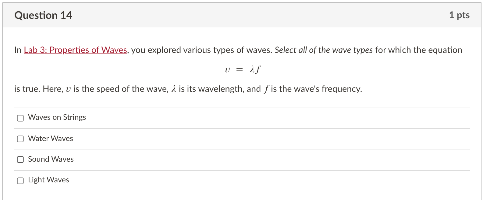 Solved Question 14 1 pts In Lab 3: Properties of Waves, you | Chegg.com