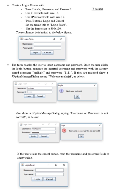 Solved (2 points) • Create a Login JFrame with - Two | Chegg.com