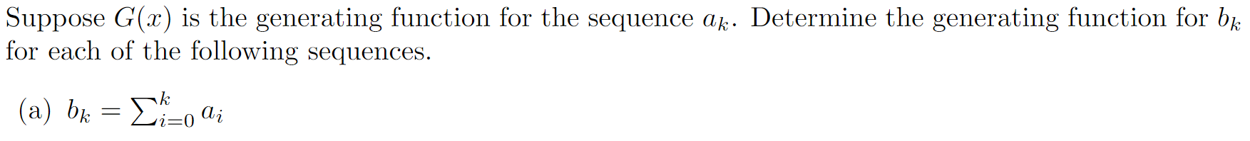 Solved Suppose G(x) is the generating function for the | Chegg.com