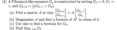 Solved (4) A Fibonacci-like sequence Gk is constructed by | Chegg.com