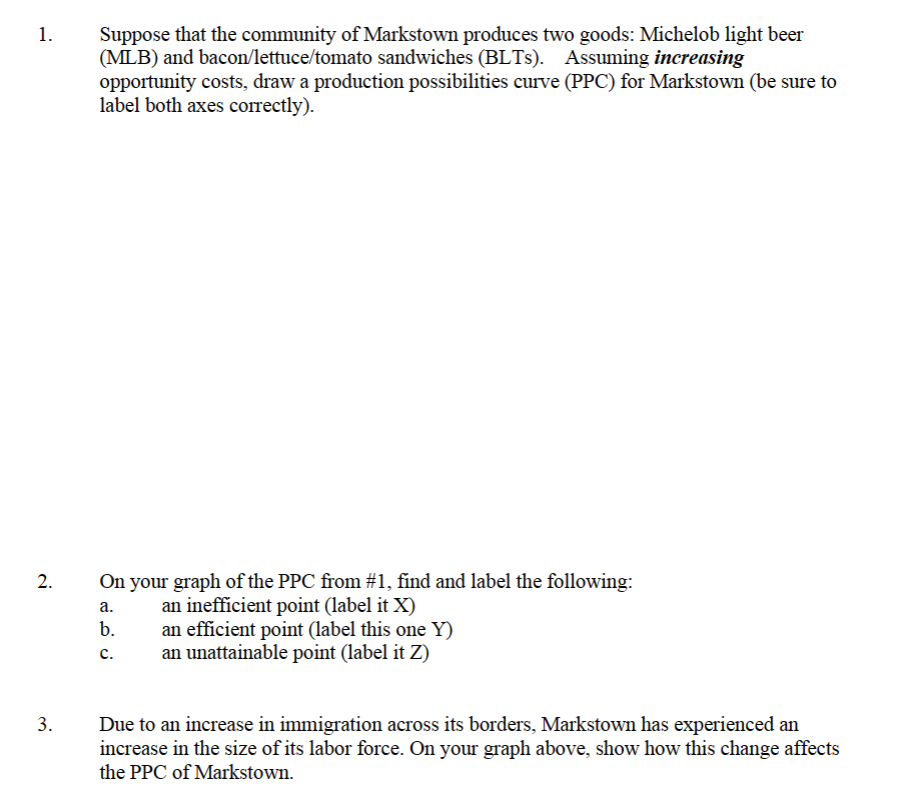 Solved 1. Suppose that the community of Markstown produces | Chegg.com