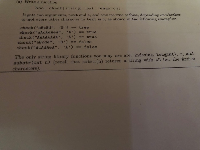 Solved (a) Write a functiorn bool check (string text , char | Chegg.com