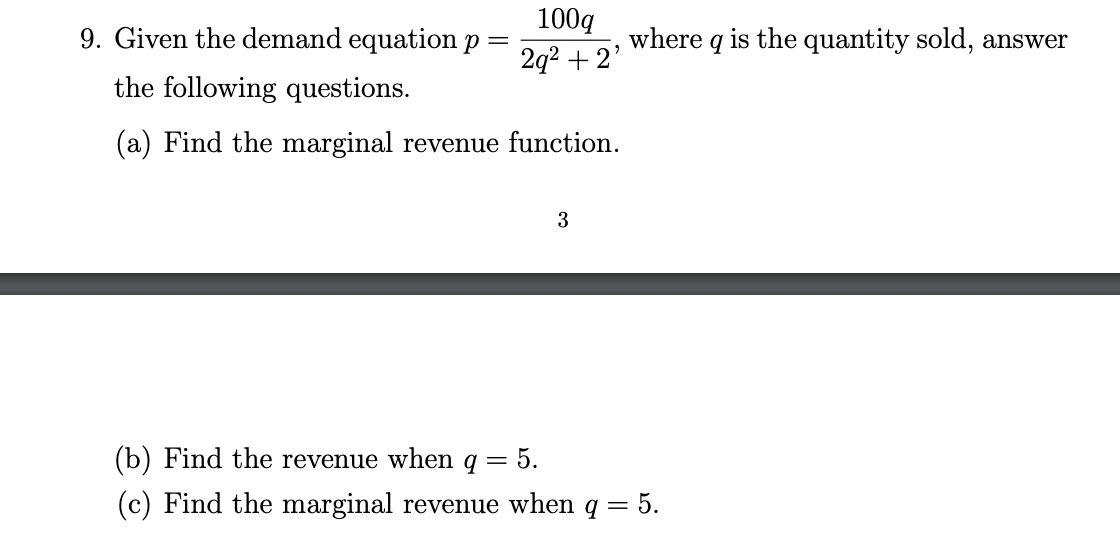 Solved Given the demand equation p=100q2q2+2, ﻿where q ﻿is | Chegg.com