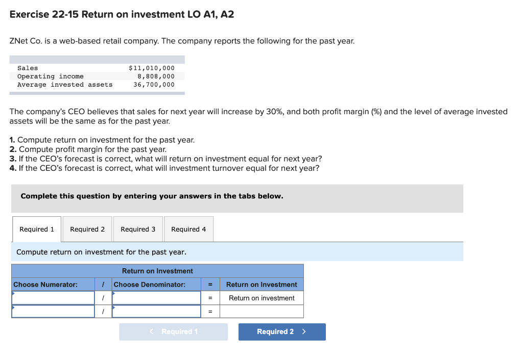 Solved Exercise 22-15 Return on investment LO A1, A2 ZNet | Chegg.com