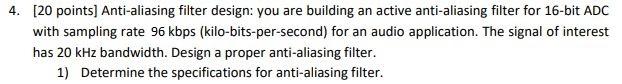 Solved 4. [20 points] Anti-aliasing filter design: you are | Chegg.com