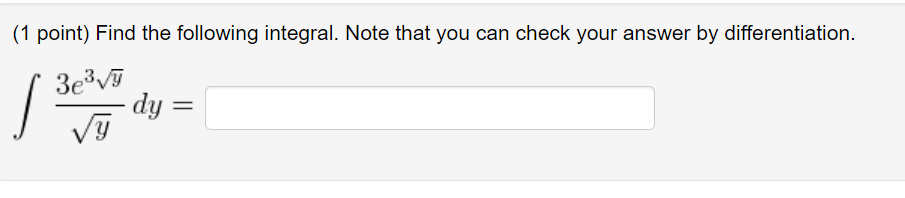 Solved (1 point) Find the following integral. Note that you | Chegg.com