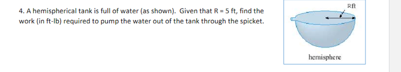 Solved 4. A hemispherical tank is full of water (as shown). | Chegg.com