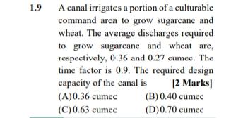 Solved 1.9 A canal irrigates a portion of a culturable | Chegg.com