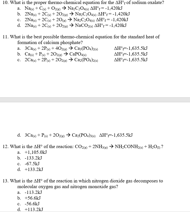Solved 10. What is the proper thermo-chemical equation for | Chegg.com