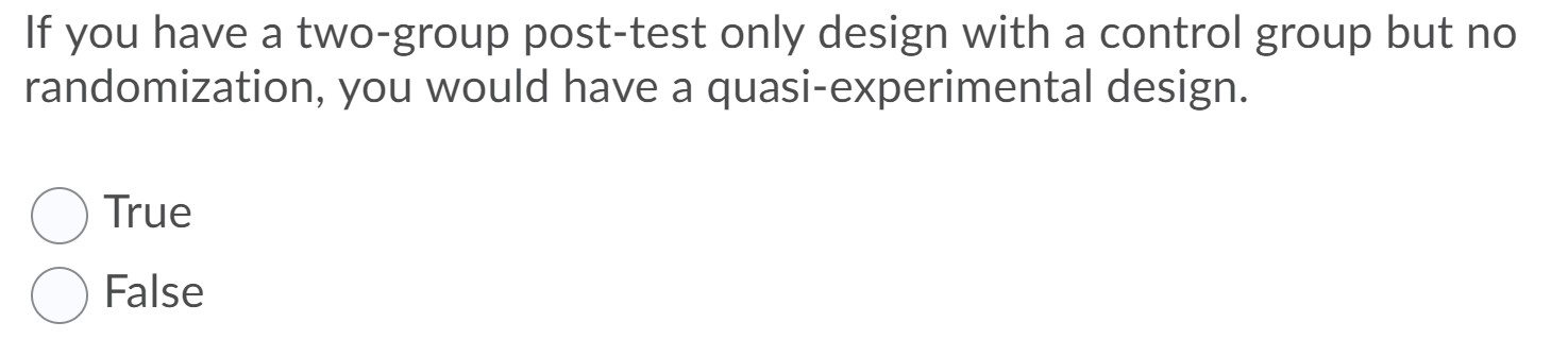 Solved If you have a two-group post-test only design with a | Chegg.com