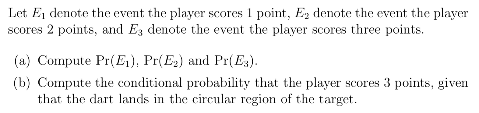 Solved A game of darts is played by throwing a dart at a | Chegg.com