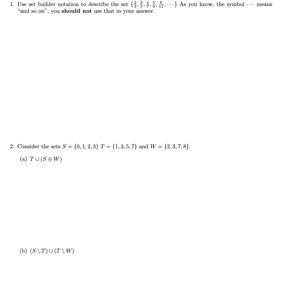 Solved 1. Use set builder notation to describe the set | Chegg.com