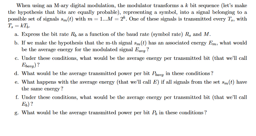 Solved When using an M-ary digital modulation, the modulator | Chegg.com