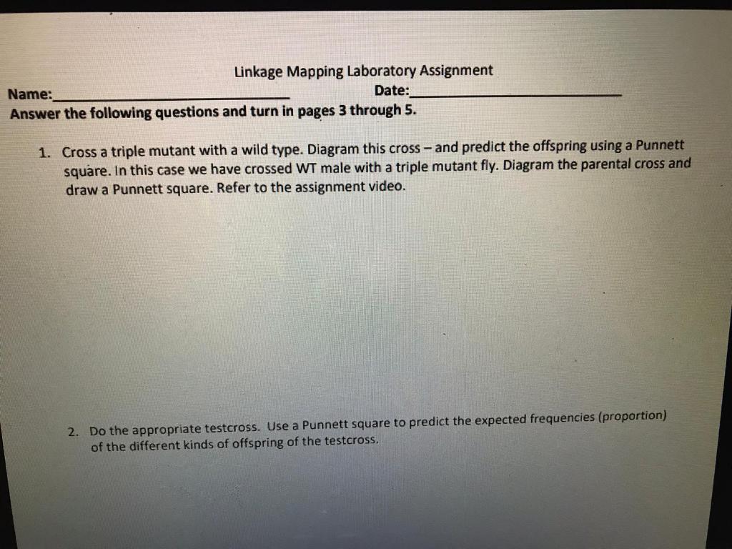 Solved Linkage Mapping Laboratory Assignment Name: Date: | Chegg.com