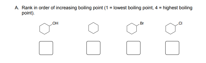 Solved A. Rank in order of increasing boiling point (1 = | Chegg.com