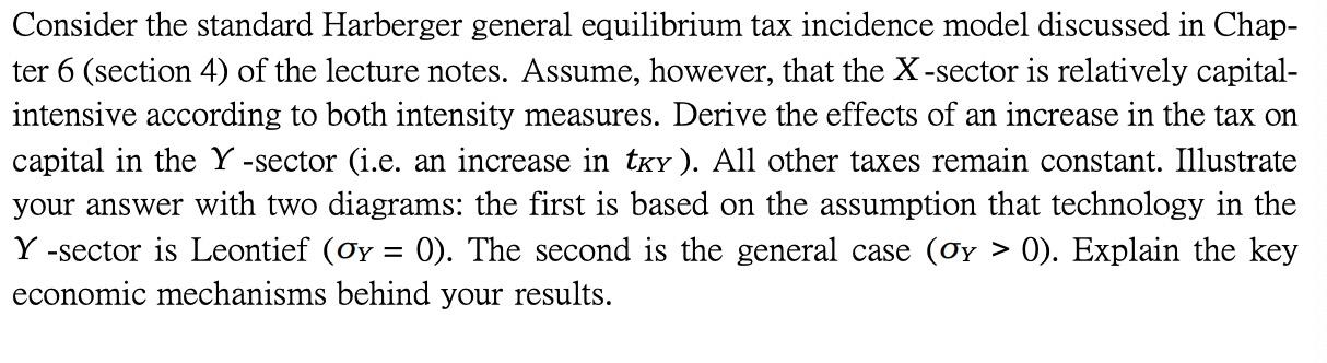 Solved Consider the standard Harberger general equilibrium | Chegg.com