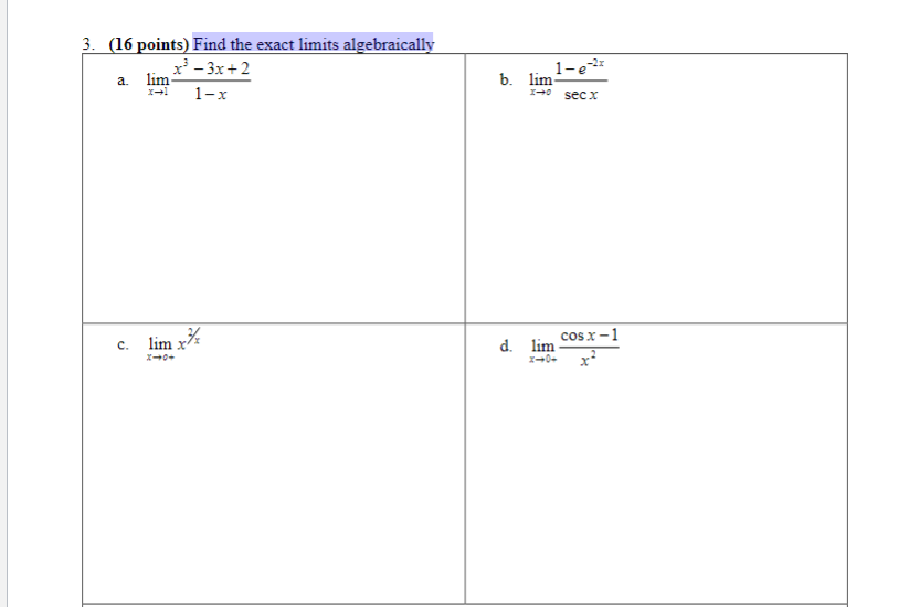 Solved 3. (16 points) Find the exact limits algebraically a. | Chegg.com