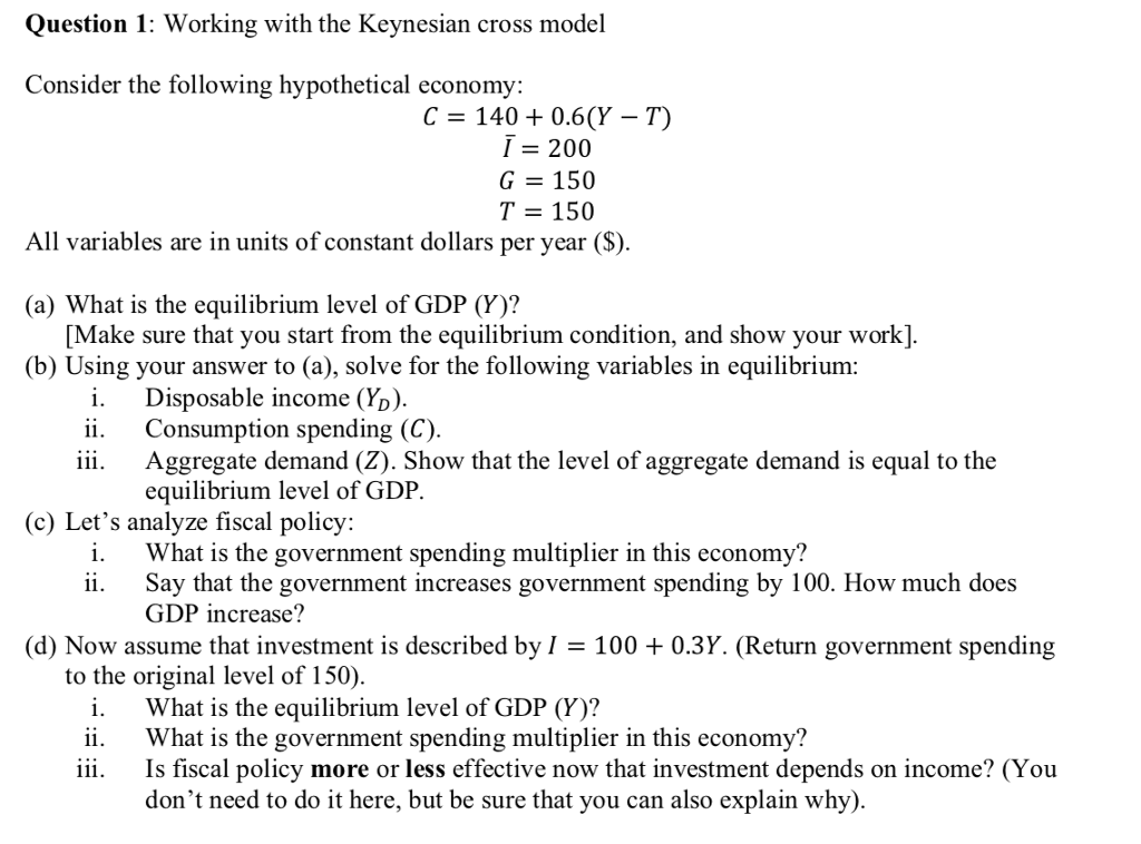 Solved Question 1: Working with the Keynesian cross model | Chegg.com