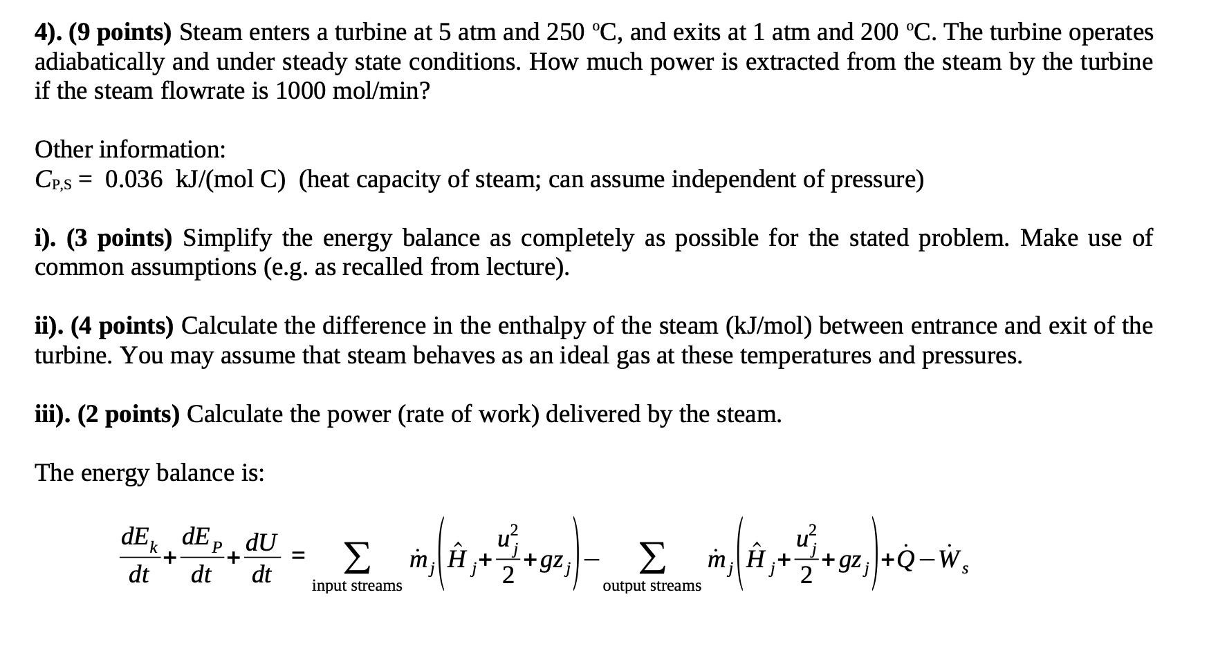 Solved 4). (9 points) Steam enters a turbine at 5 atm and | Chegg.com