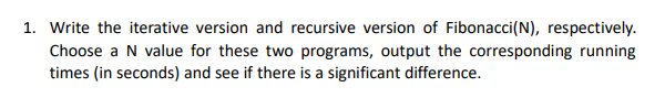 Solved 1. Write the iterative version and recursive version | Chegg.com