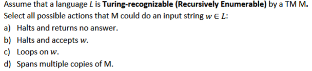 Solved Assume that a language L is Turing-recognizable | Chegg.com