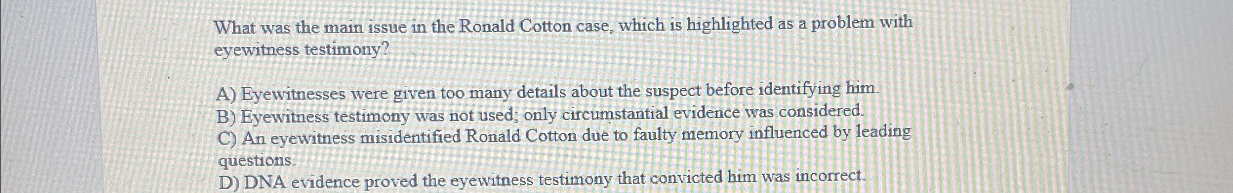 Solved What was the main issue in the Ronald Cotton case, | Chegg.com