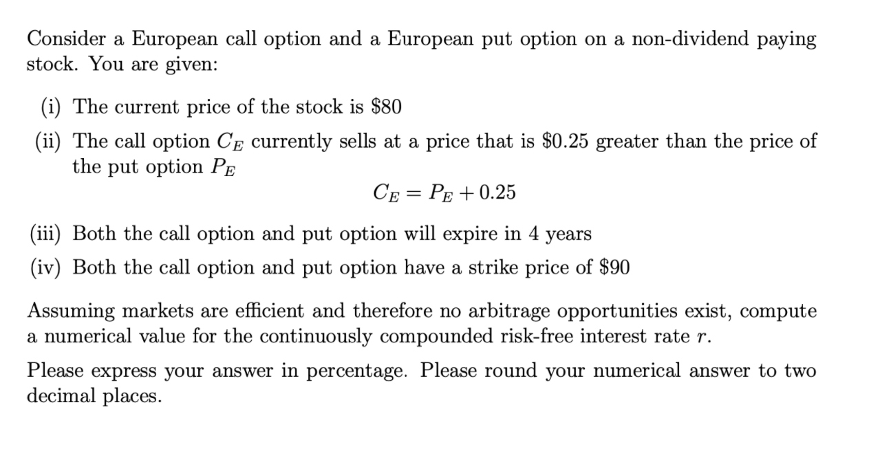 Solved Consider a European call option and a European put | Chegg.com