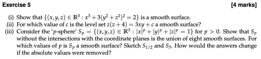 Solved Exercise 5 [4 marks] (i) Show that {(x,y,z) € R3 : x3 | Chegg.com