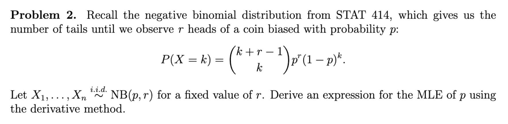 Solved Problem 2. ﻿Recall the negative binomial distribution | Chegg.com