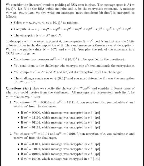 We consider the (insecure) random padding of RSA seen | Chegg.com