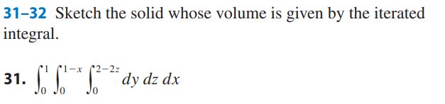Solved 31-32 Sketch the solid whose volume is given by the | Chegg.com
