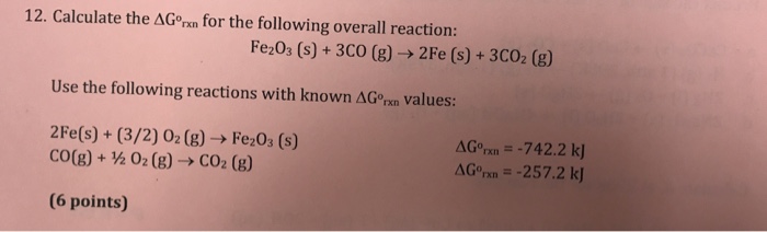 Solved Calculate the delta G degree_rxn for the following | Chegg.com