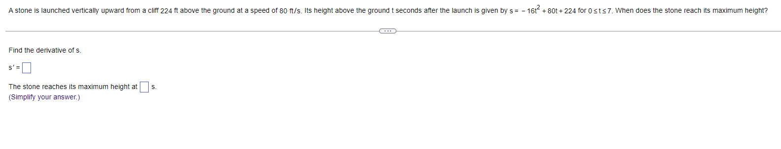 Solved Find the derivative of s. s′= The stone reaches its | Chegg.com