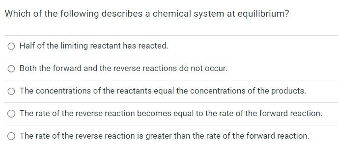 Solved Which of the following describes a chemical system at | Chegg.com