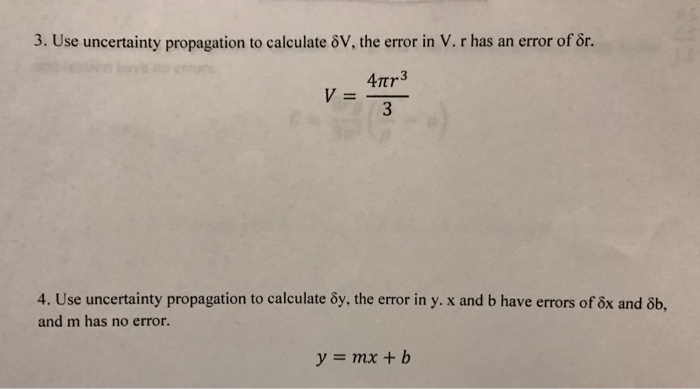 Solved Use uncertainty propagation to calculate delta V, the | Chegg.com