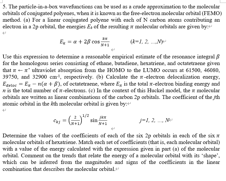 Solved 5. The particle-in-a-box wavefunctions can be used as | Chegg.com