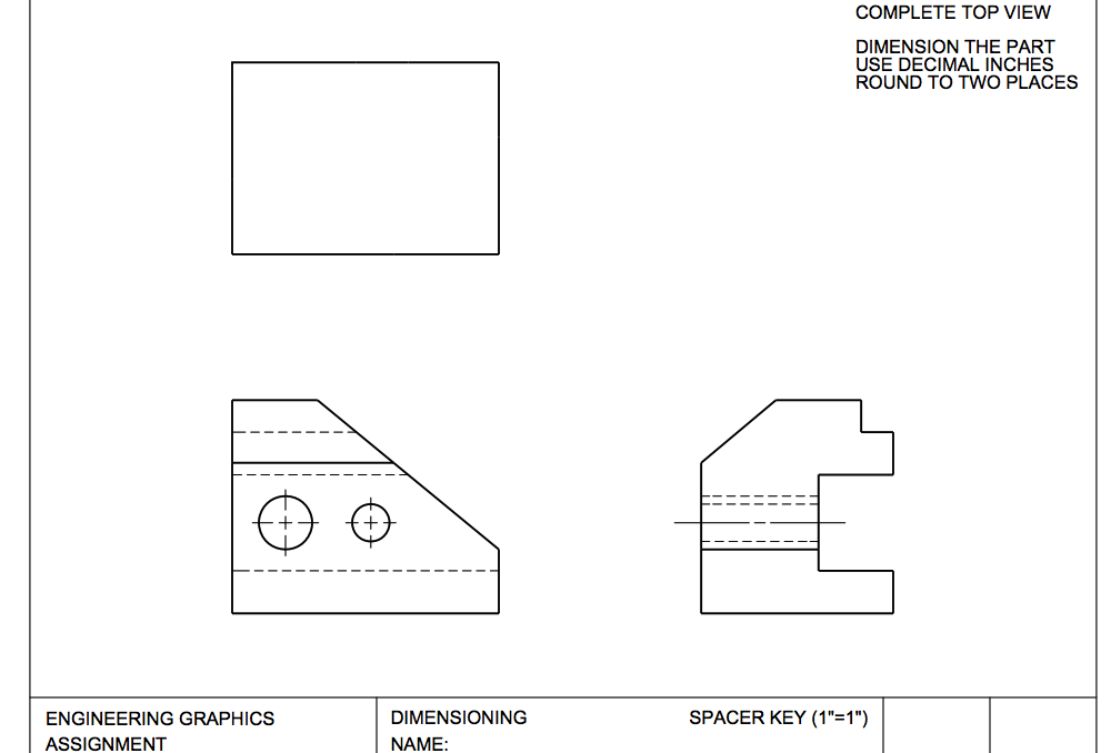Solved COMPLETE TOP VIEW DIMENSION THE PART USE DECIMAL | Chegg.com