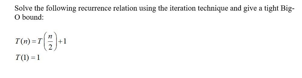 Solved Solve the following recurrence relation using the | Chegg.com