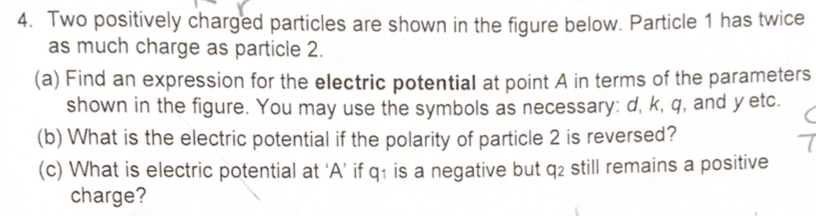 Solved 4. Two positively charged particles are shown in the | Chegg.com