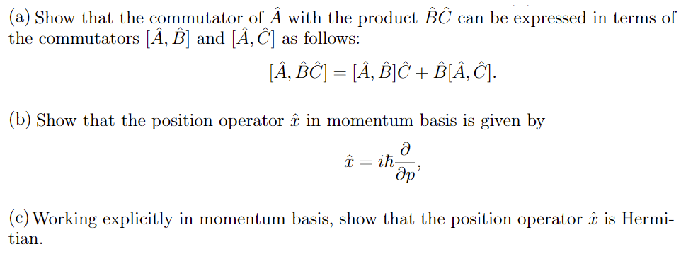 Solved (a) Show that the commutator of A with the product BC | Chegg.com