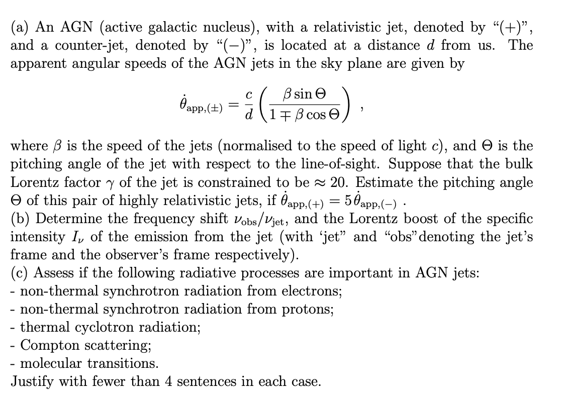 Solved (a) An AGN (active galactic nucleus), with a | Chegg.com